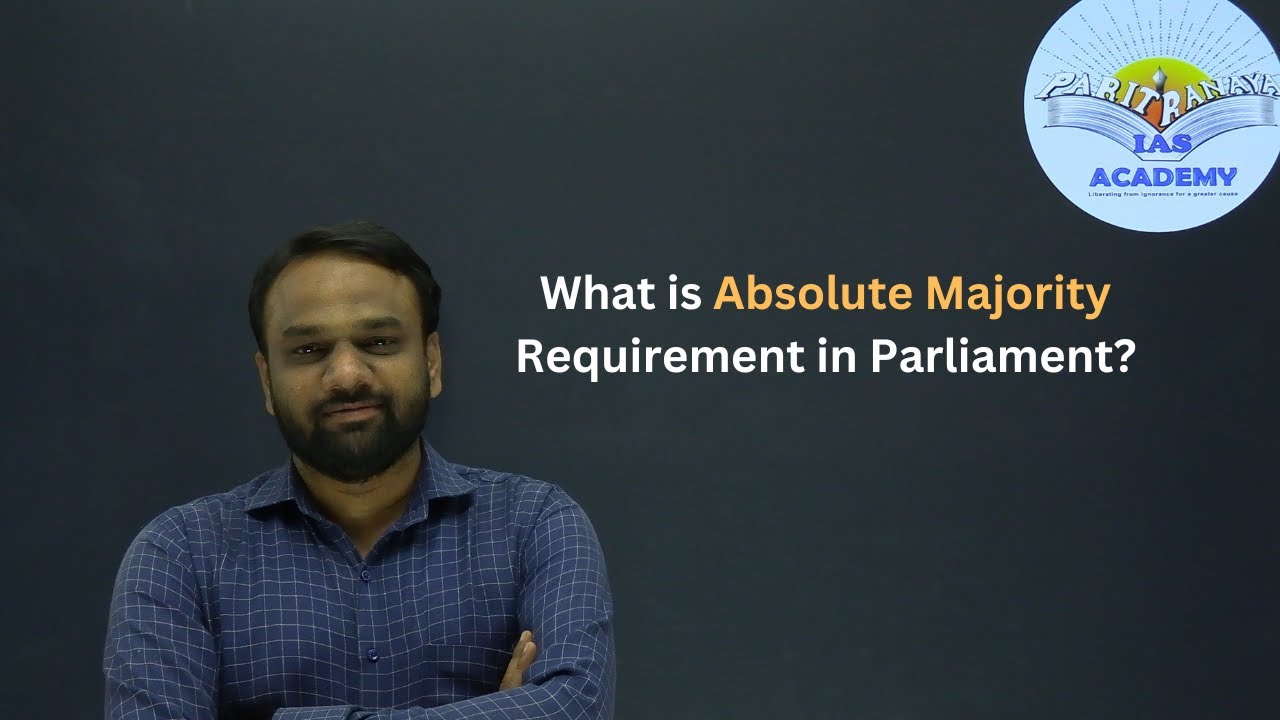 What is Absolute Majority Requirement in Parliament? - YouTube