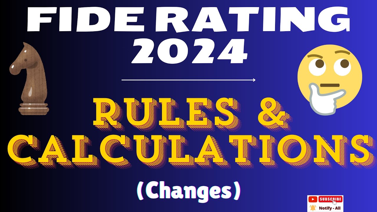FIDE Chess Ratings 2024 Changes | DON'T MISS THIS VIDEO | Rules ...