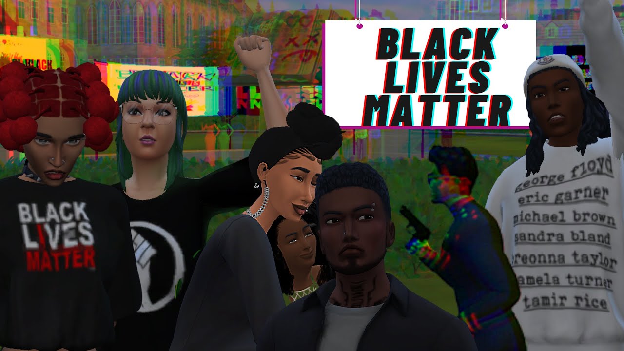 BLACK LIVES MATTER WILL MAKE YOU CRY | SIMS 4 STORY - YouTube