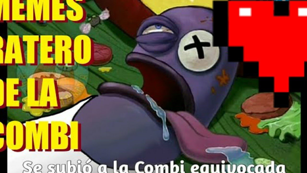 LOS MEJORES MEMES DEL wey DE LA COMBI - YouTube