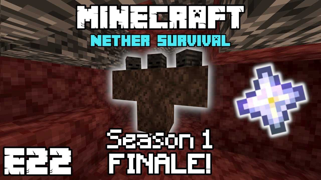Minecraft Nether Survival | WITHER BOSS FIGHT! | Season 1 FINALE! | E22 ...