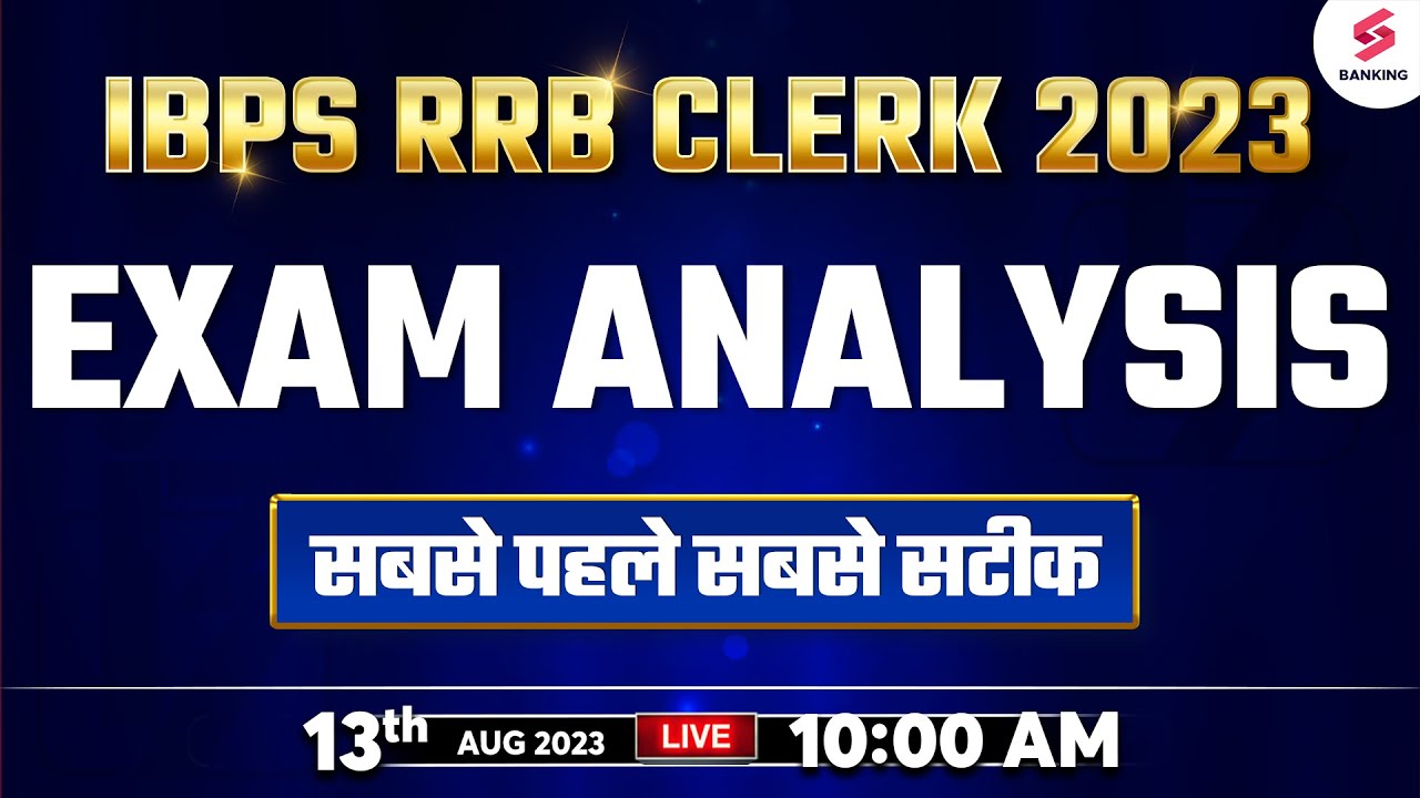 IBPS RRB Clerk Exam Analysis 2023 |13th August 2023, 1st Shift Asked ...