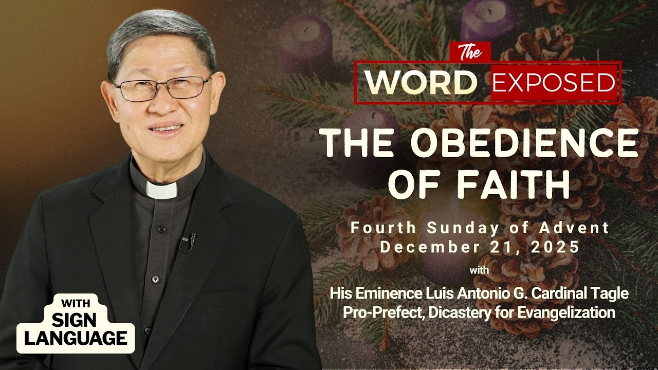 THE OBEDIENCE OF FAITH | The Word Exposed with Cardinal Tagle (December ...