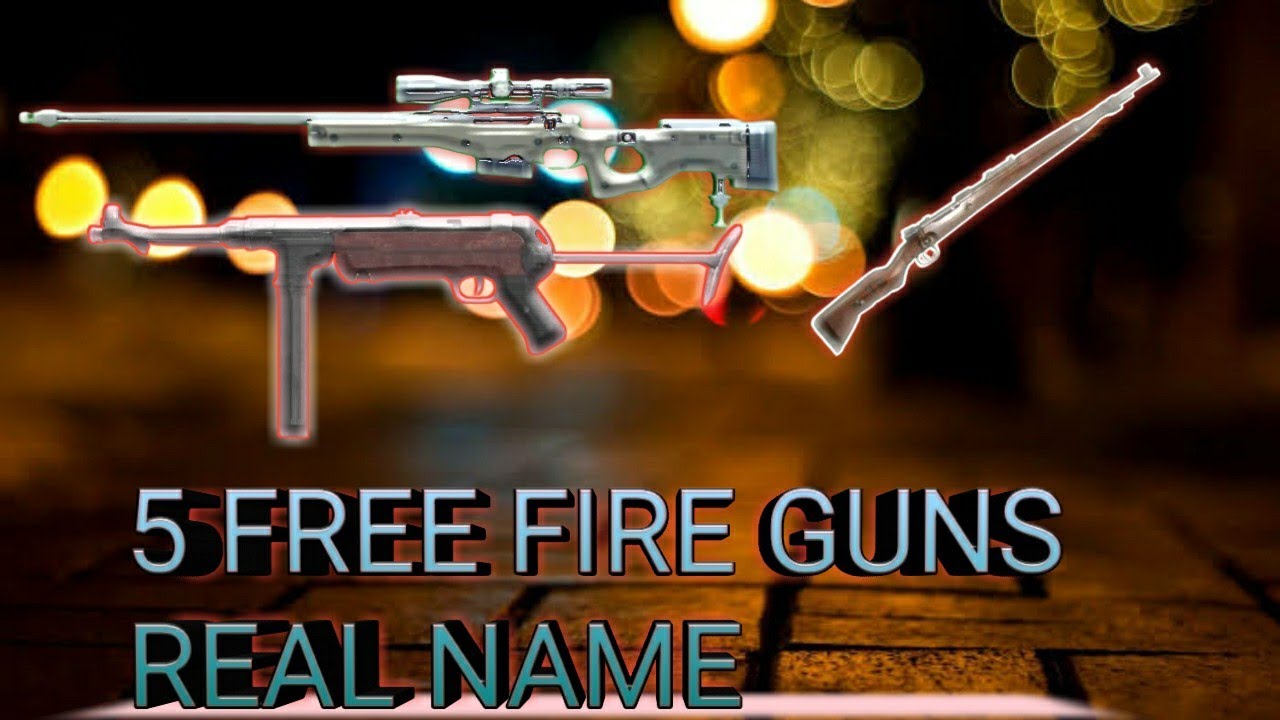 FIVE FREE FIRE GUNS REAL NAME - YouTube