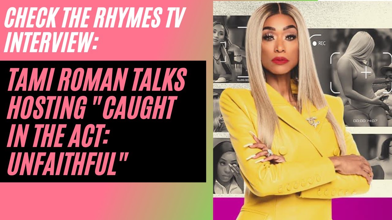 Tami Roman is exposing cheaters with new show "Caught in the Act ...