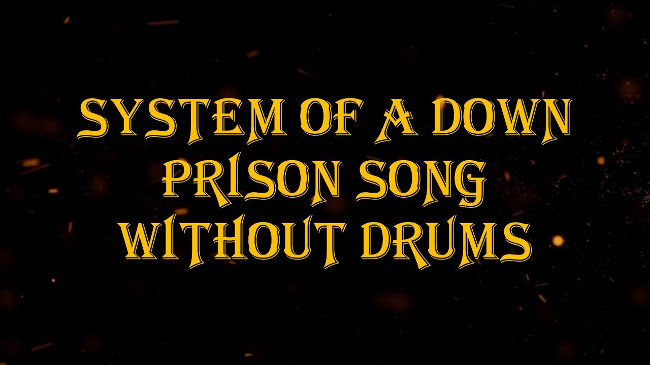 System Of A Down - Prison Song 100 bpm drumless - YouTube
