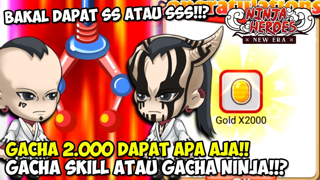 Gacha 2.000 Gold Dapat Apa Aja Di Ninja Heroes New Era - YouTube