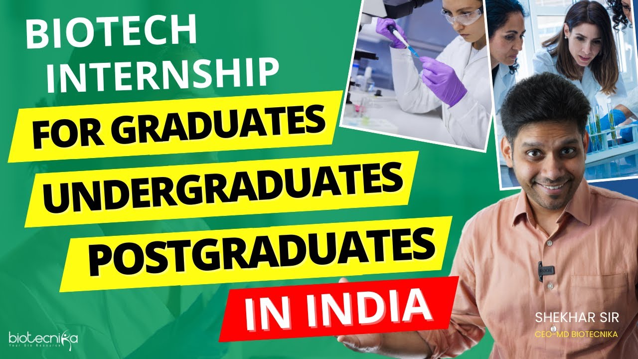 Biotech Internships For Graduates, Undergraduates & Postgraduates - YouTube