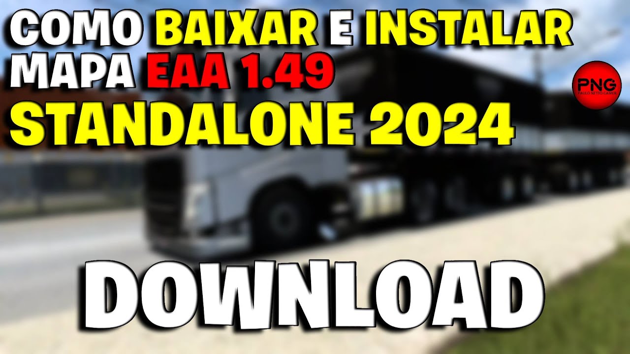 ETS2 - COMO BAIXAR E INSTALAR MAPA EAA STANDALONE ETS2 1.49 ...