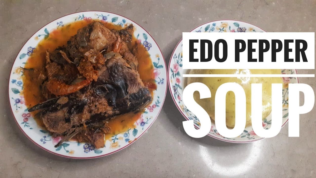 How to cook Edo pepper soup - YouTube