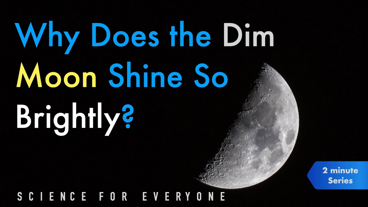 Why Does the Dim Moon Shine So Brightly? - YouTube