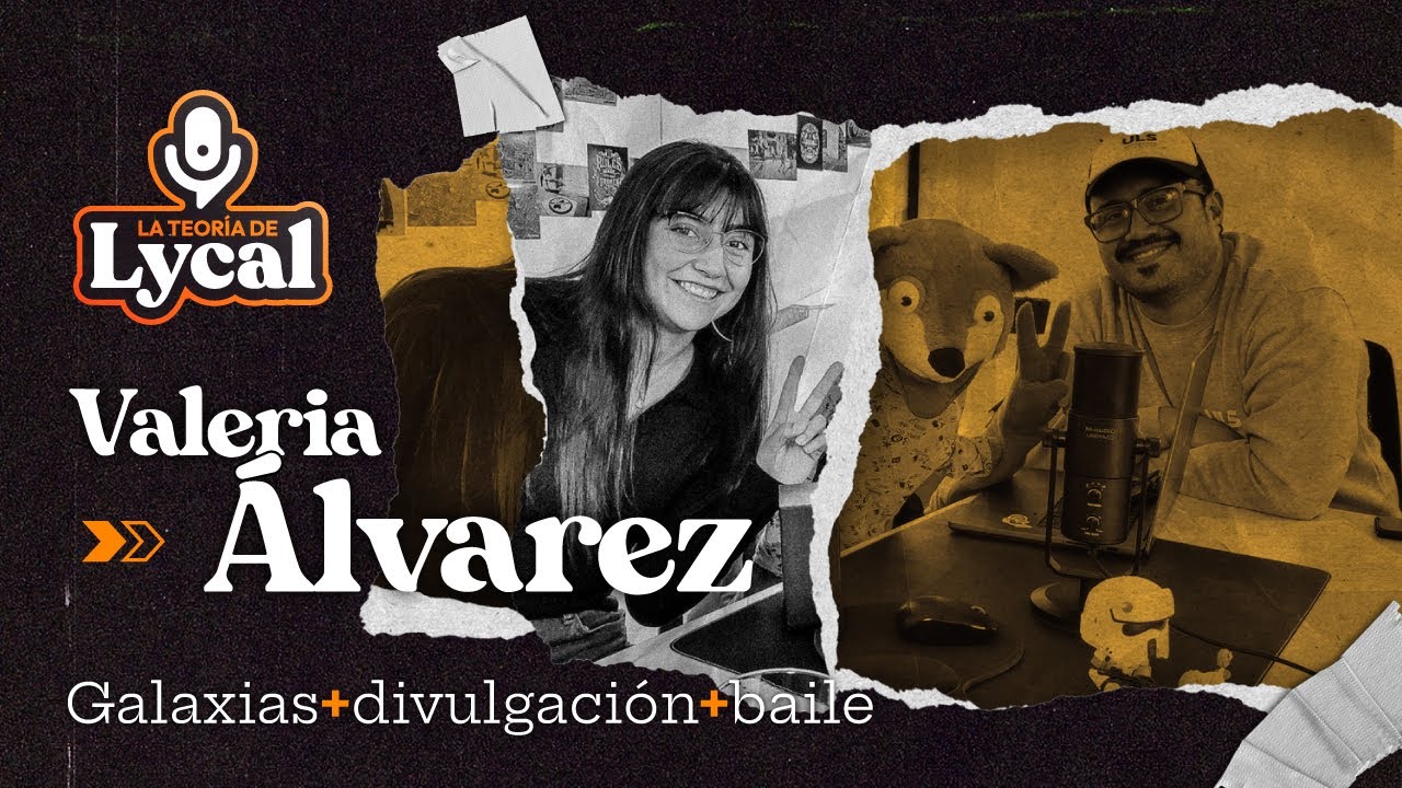 #podcast | T1C03 | La teoría de Lycal - #galaxias #divulgación #baile ...
