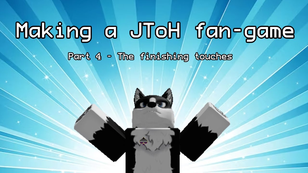 [OUTDATED] Making a JToH fan game | #4 - The finishing touches - YouTube