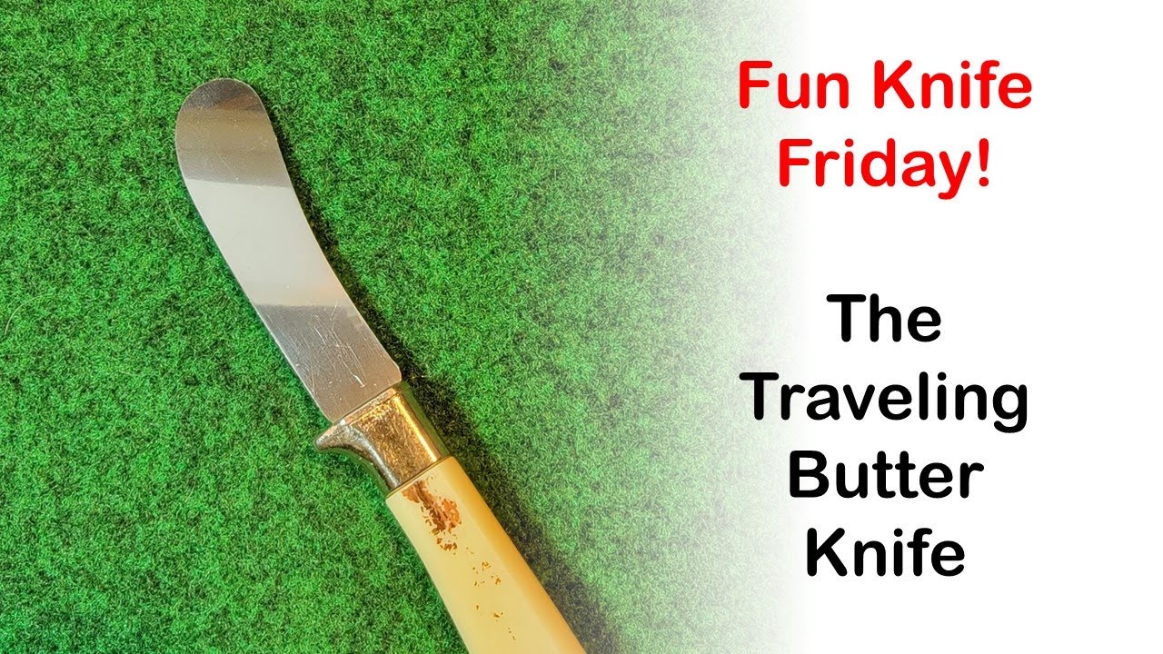 Fun Knife Friday: The Traveling Butter Knife - YouTube