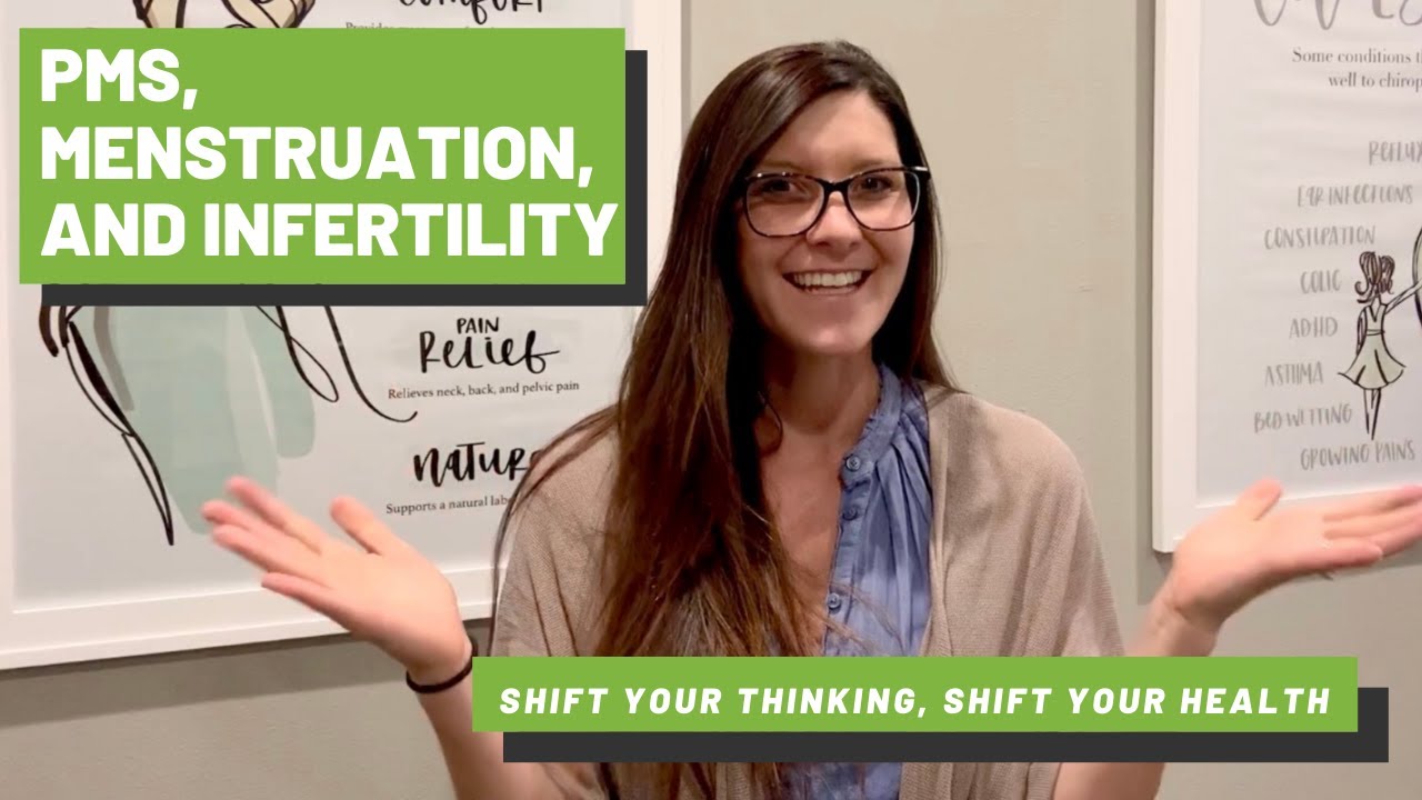 PMS, Menstruation, and Infertility | Shift Your Thinking, Shift Your ...