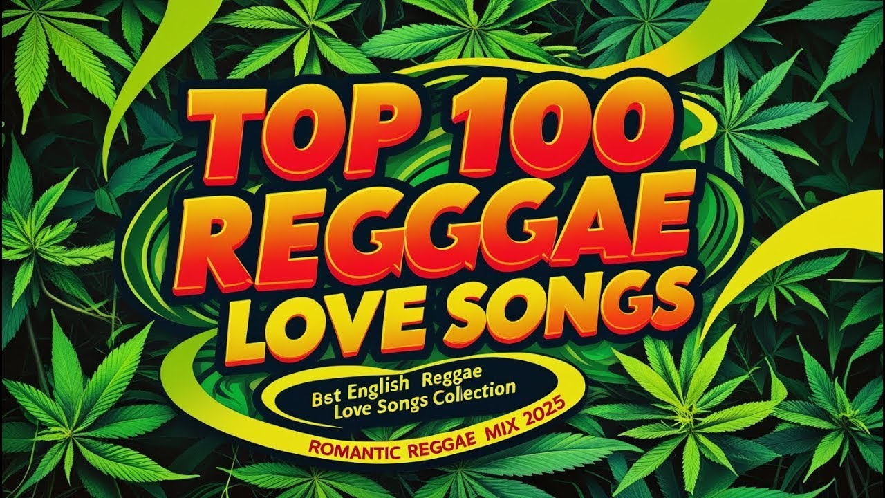 BEST ENGLISH REGGAE SONGS - REGGAE 2025 - REGGAE MUSIC HITS 2025 - YouTube