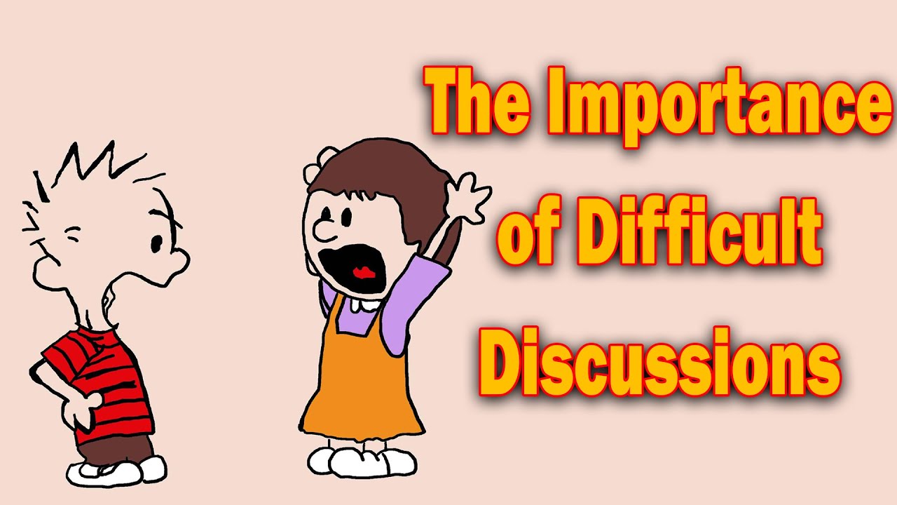 The Importance of Difficult Discussions - YouTube