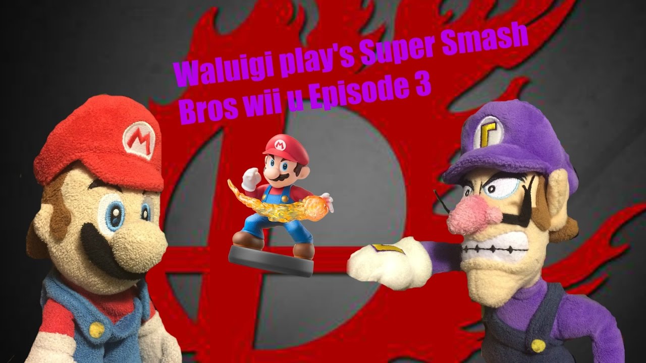 Waluigi play's Super Smash Bros wii u Episode 3 - YouTube