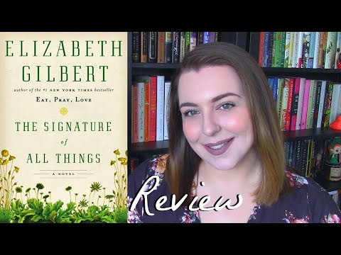 The Signature of All Things by Elizabeth Gilbert | Book Review - YouTube
