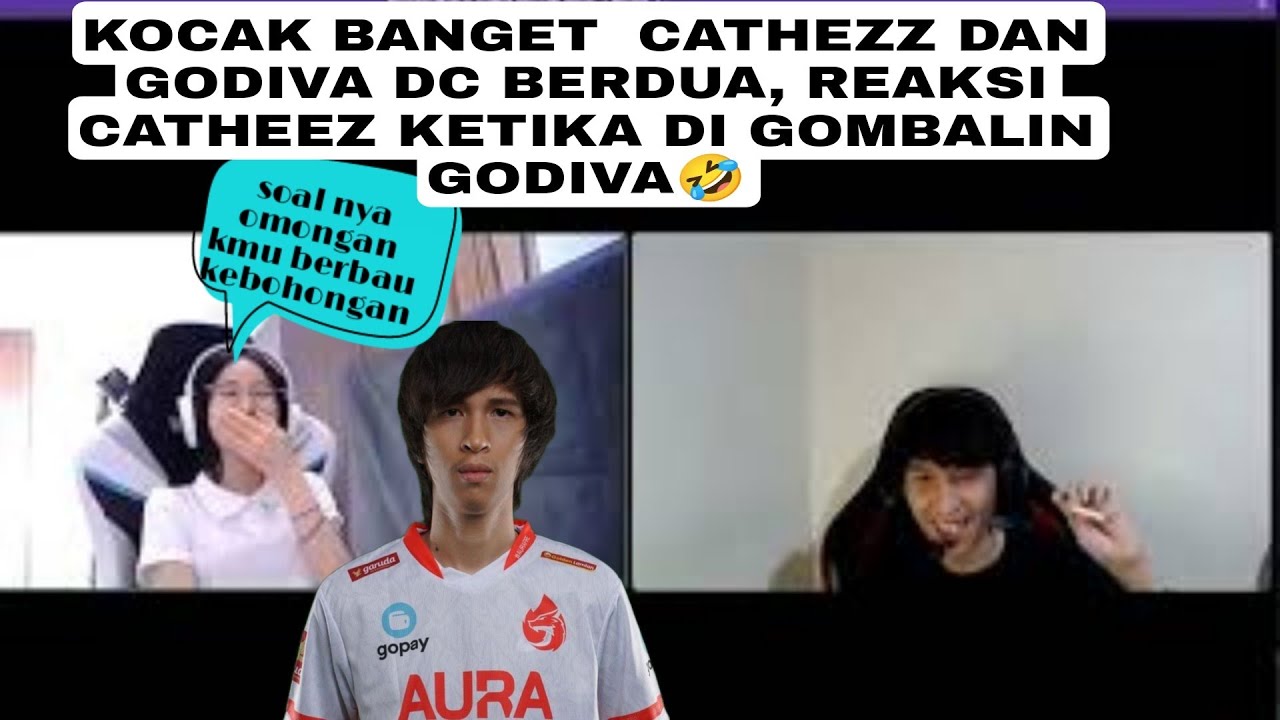 KOCAK BANGET CATHEZZ DAN GODIVA DC BERDUA, REAKSI CATHEEZ KETIKA DI ...