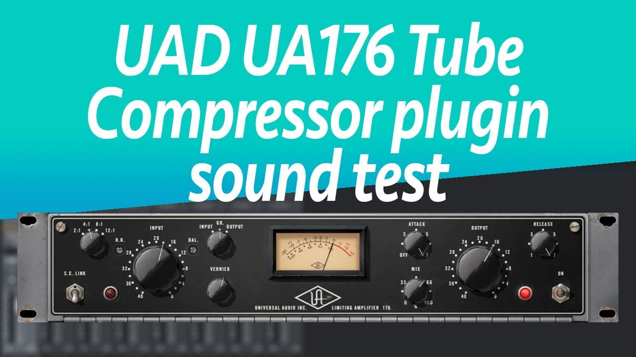 UAD UA176 Tube Compressor plugin sound test - YouTube