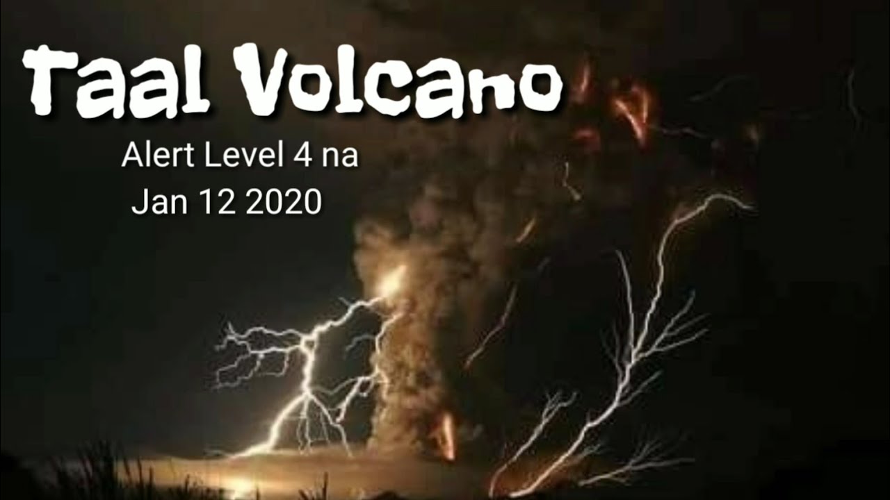 TAAL VOLCANO ERUPTION ALERT LEVEL 4 • JANUARY 12 2020 - YouTube
