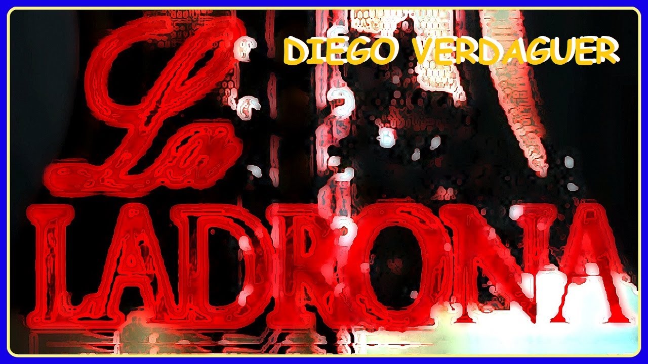 LA LADRONA. (1981). DIEGO VERDAGUER. - YouTube