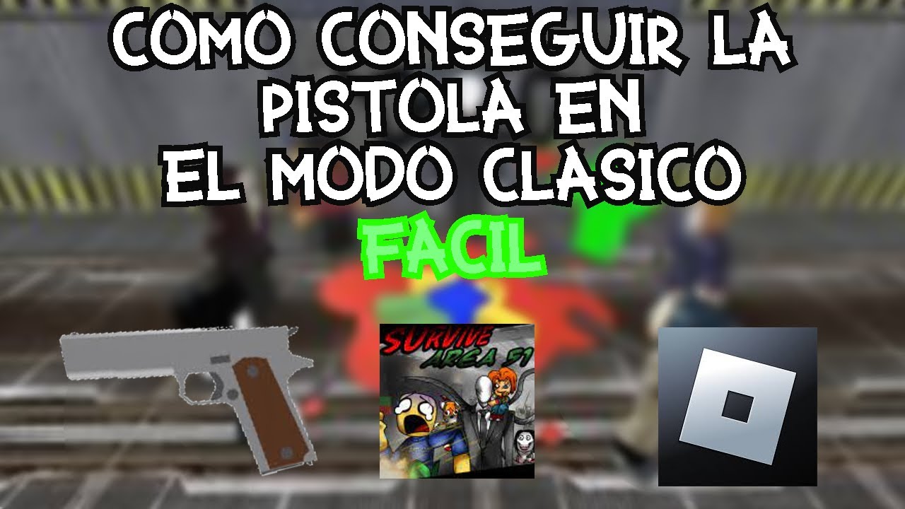 COMO CONSEGUIR la PISTOLA en MODO CLÁSICO (Saktk Roblox) - YouTube