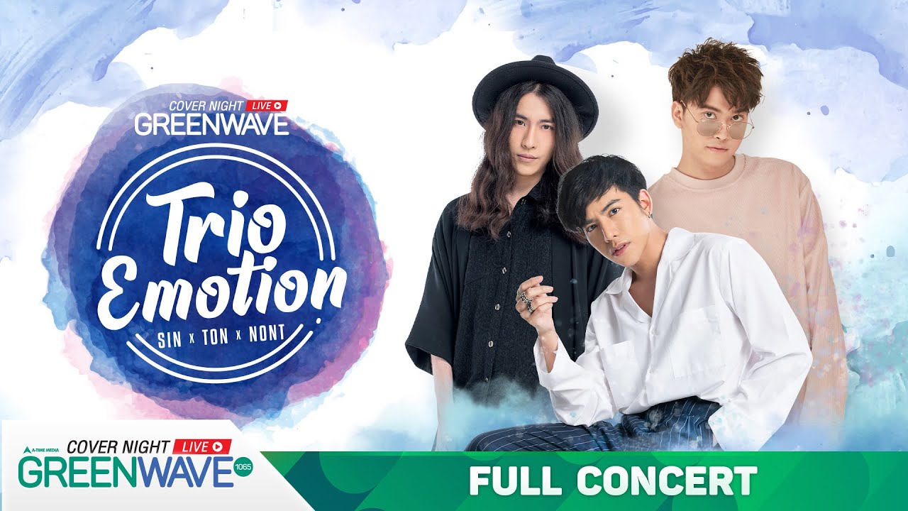 Cover Night Live : Trio Emotion Sin Ton x Nont [ FULL ] - YouTube