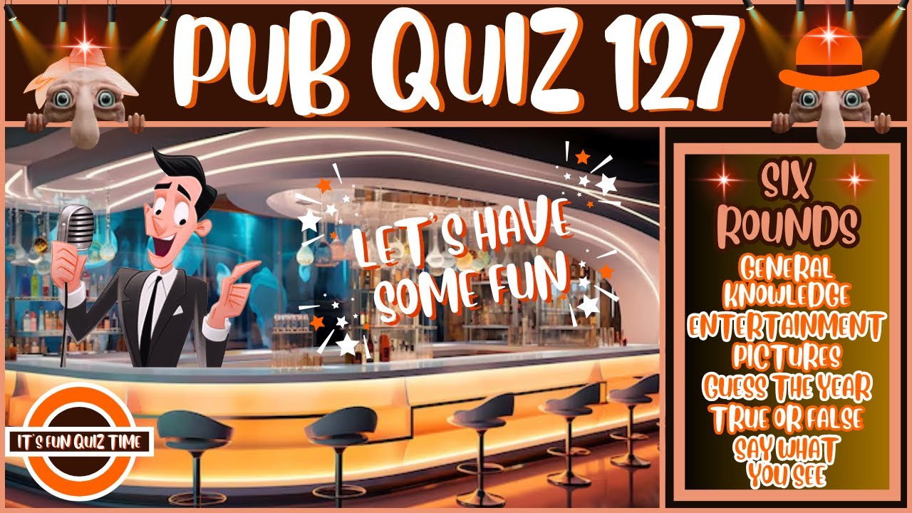 Fun Pub Quiz 127 - 6 Different Rounds - 36 Questions & Answers - 75 ...