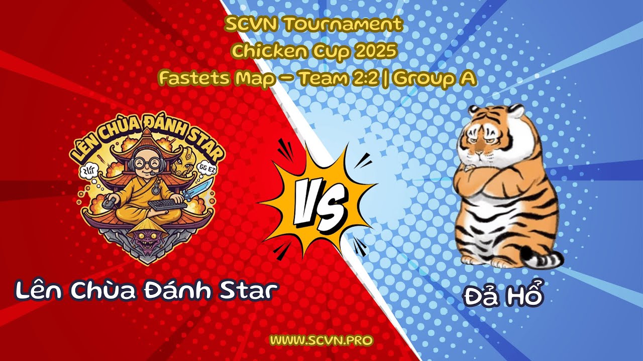 SCVN Tournament Chicken Cup 2025 - Group A | Lên Chùa Đánh Star vs Đả ...