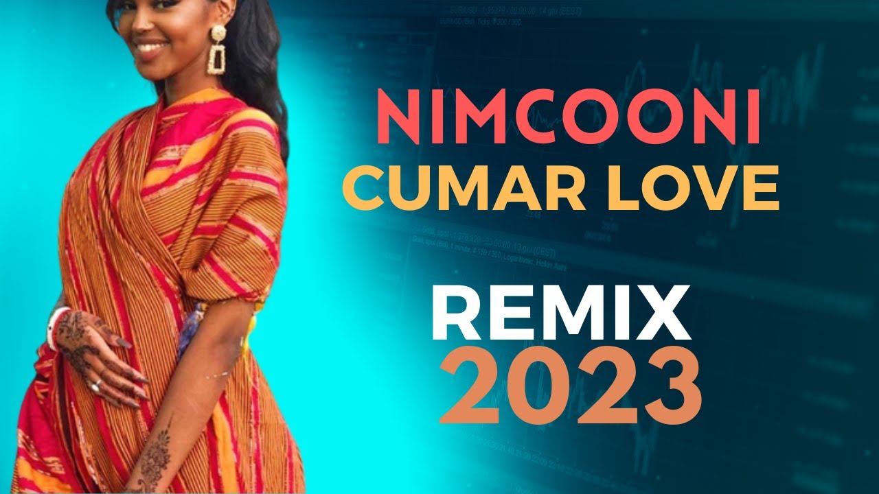 Cumar Love - Nimcooni - Remix 2023 - YouTube