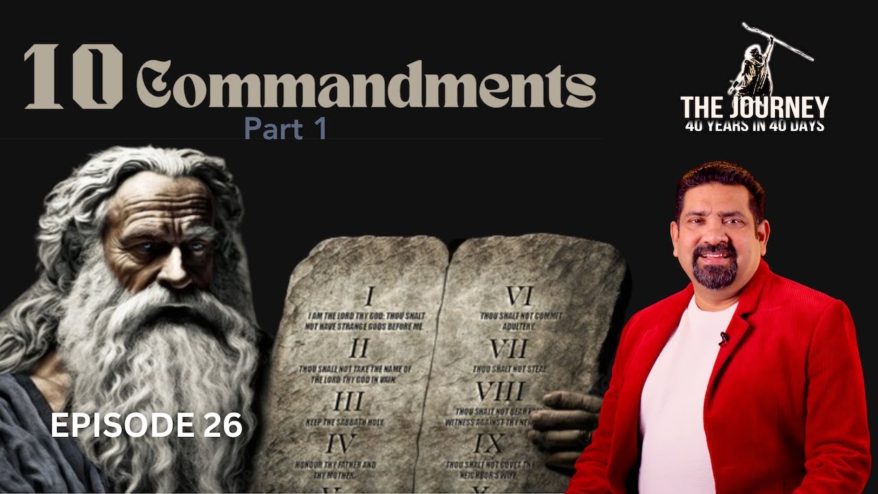 THE JOURNEY | Episode-26 | TEN COMMANDMENTS-1 | Assembly of Believers Church in India | 4K - YouTube