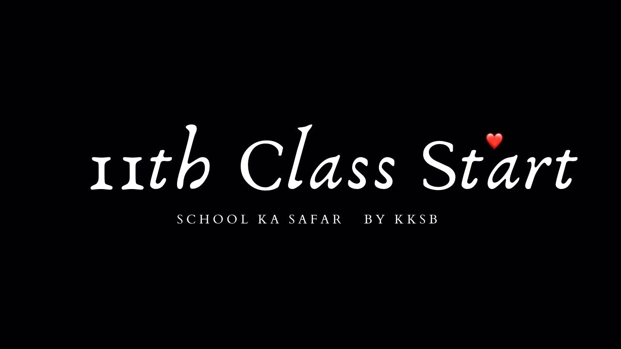 11th Class Start - KKSB | 11th Class Starting | School Ka Safar | End ...