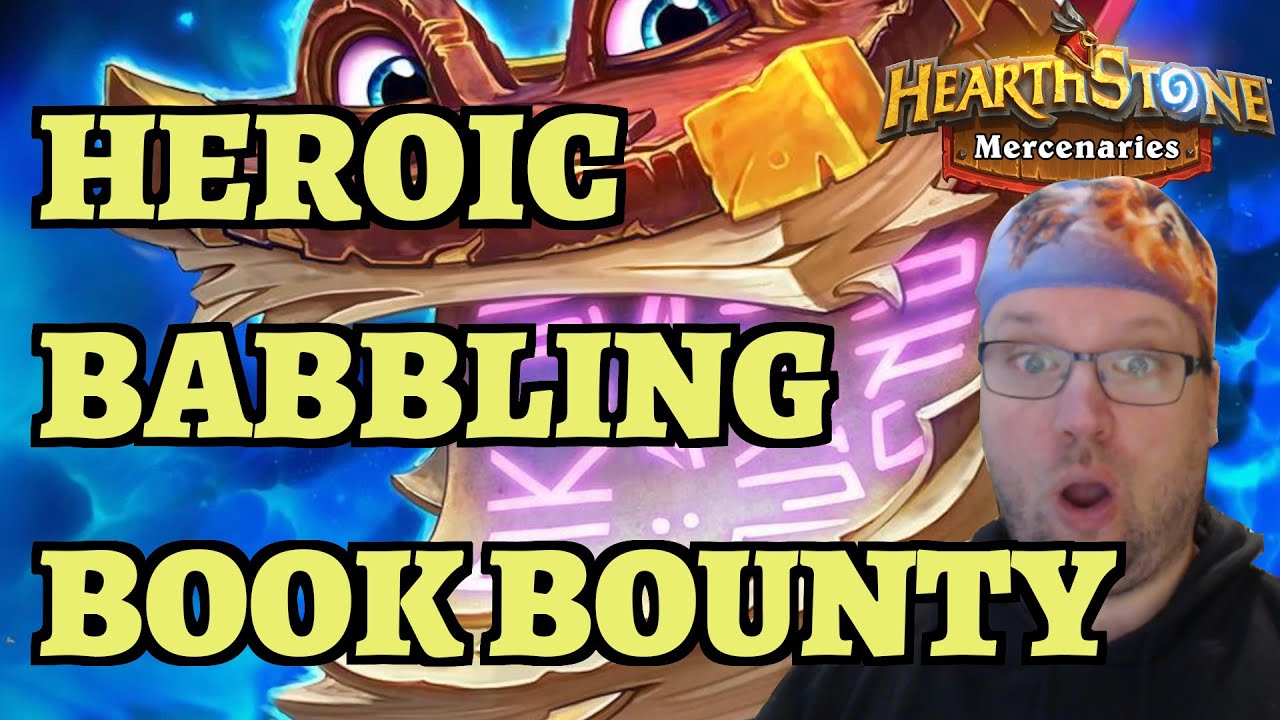 Heroic Babbling Book Bounty Guide - Darkmoon - Hearthstone Mercenaries ...