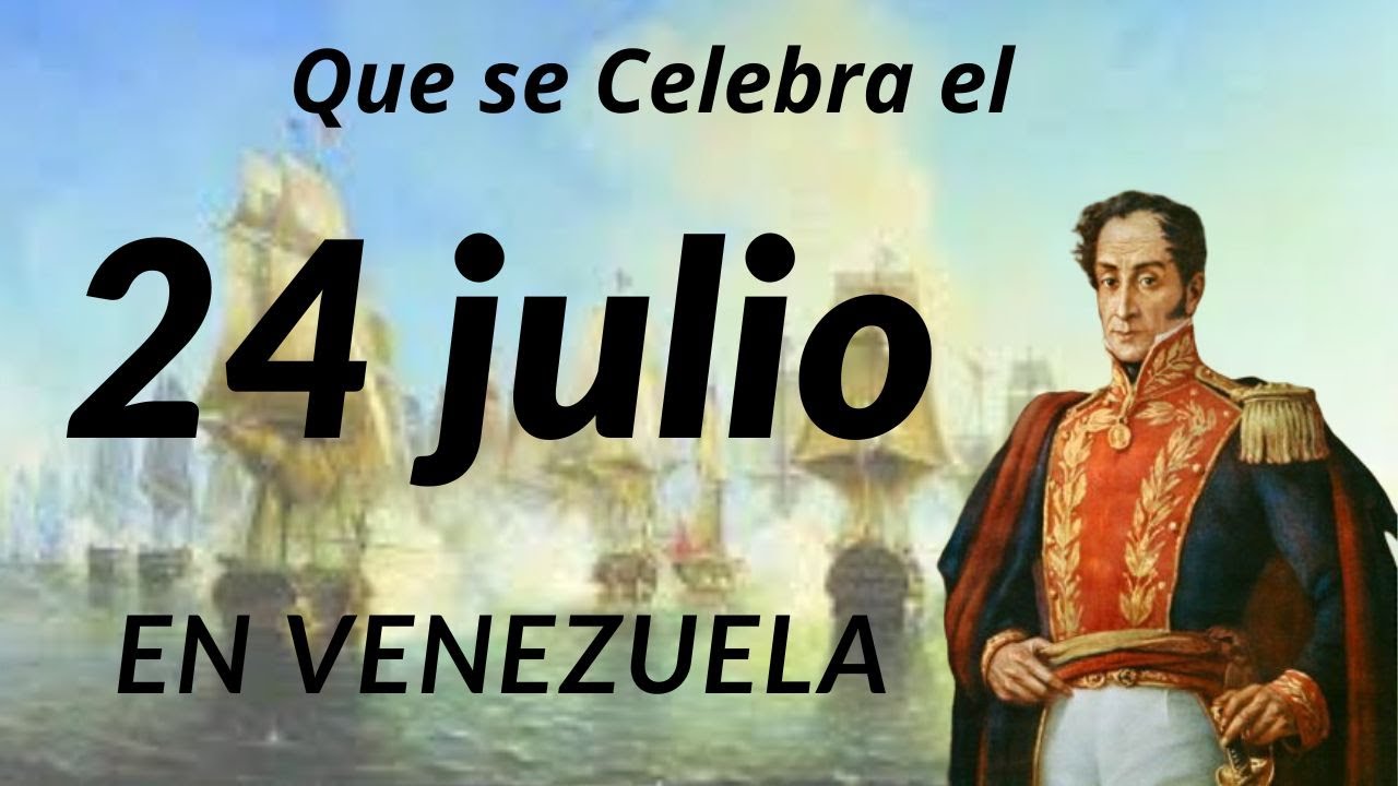 Que se celebra el 24 de Julio en Venezuela - YouTube