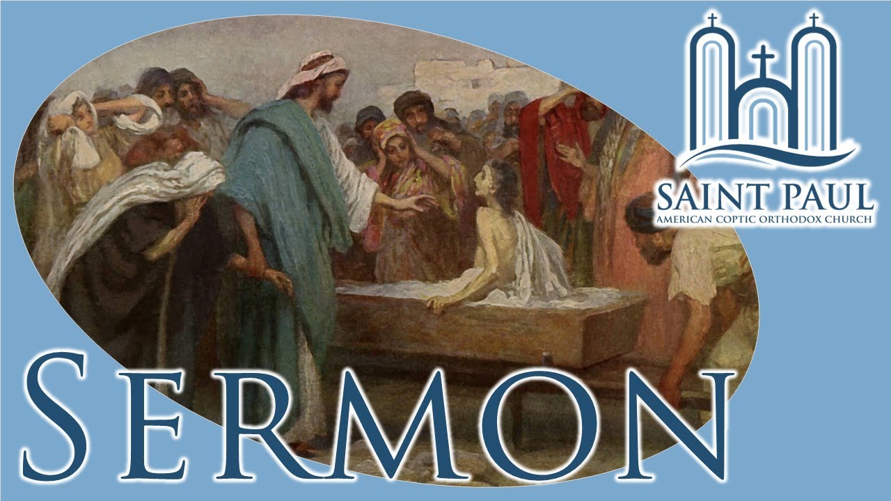 Raising the Dead from Sin | Sermon (Fr. Polycarpus Shoukry of ...
