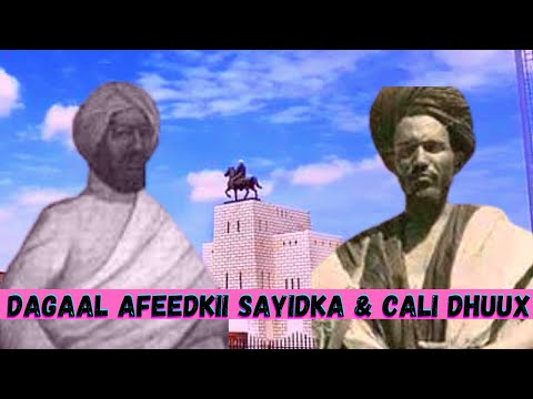 Dagaal Afeedkii Cali Dhuux Aadan & Sayid Maxamed  Cabdulle