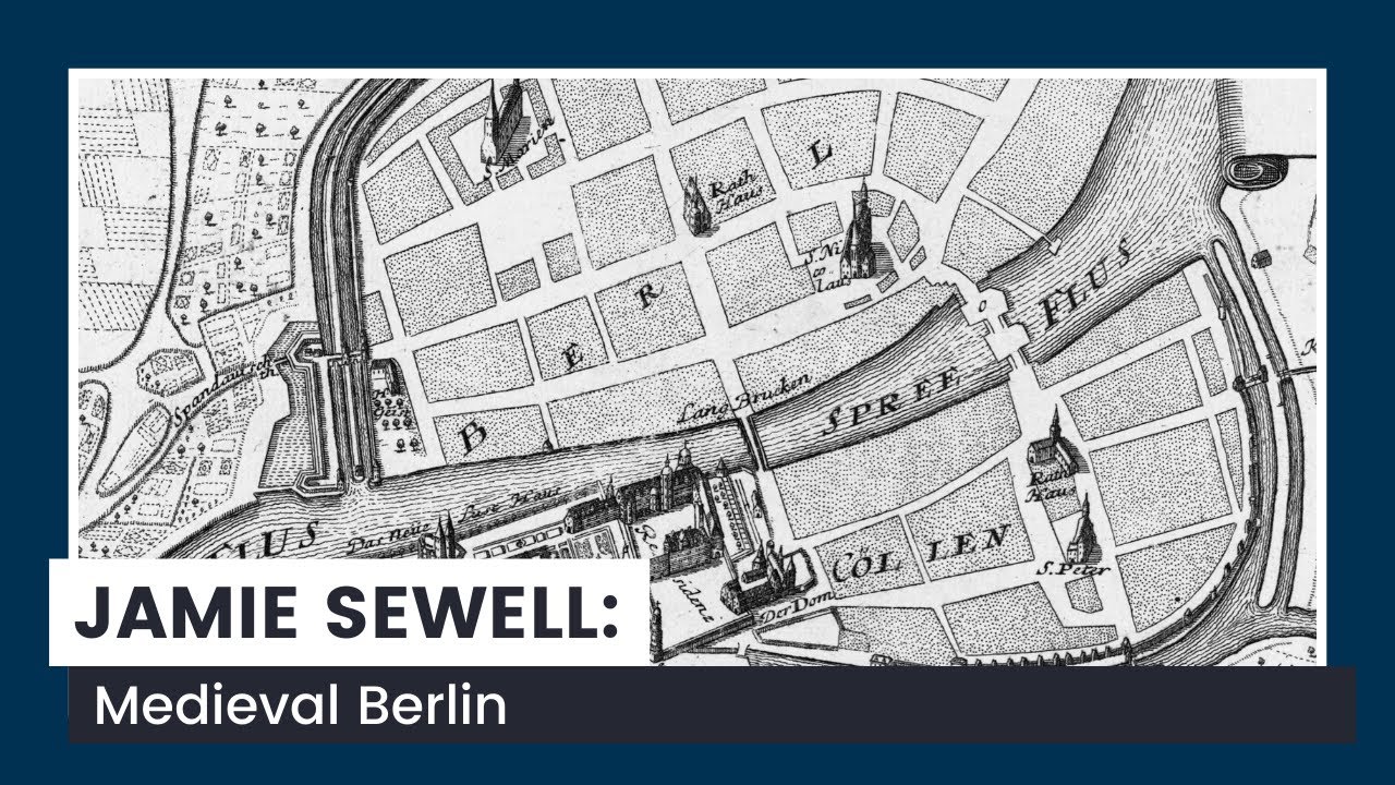 BBS Lectures | Jamie Sewell on Medieval Berlin (Audio) - YouTube