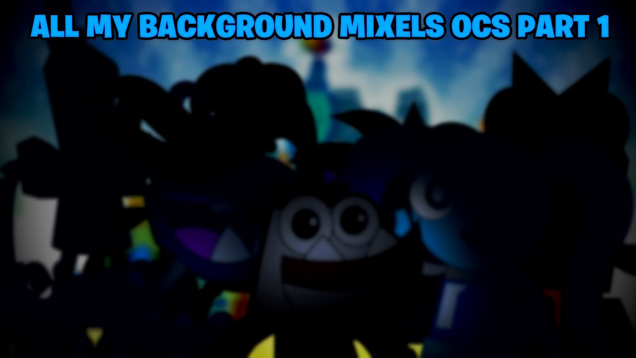 Every SMBS' BG Mixels OCs part 1 #mixels - YouTube