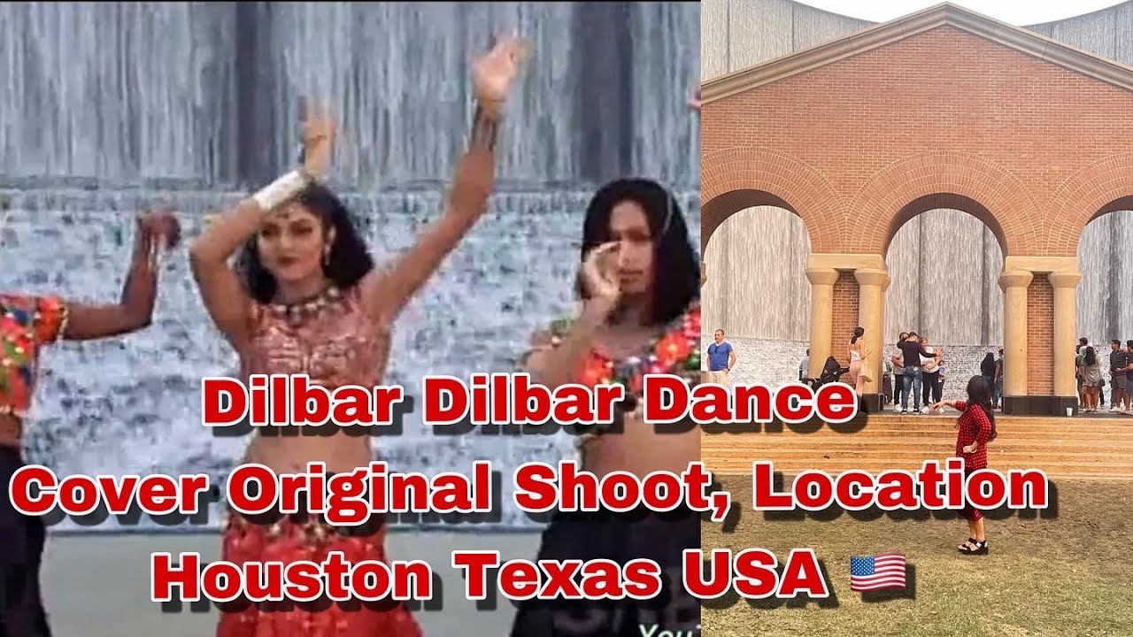 Dilbar Dilbar DanceCover Original Shoot, Location Houston Texas USA🇺🇸 ...