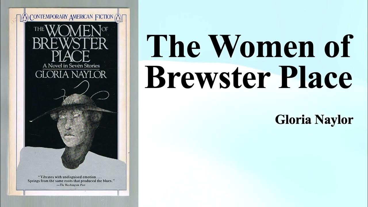 Gloria Naylor's "The Women of Brewster Place" (Summary) - YouTube