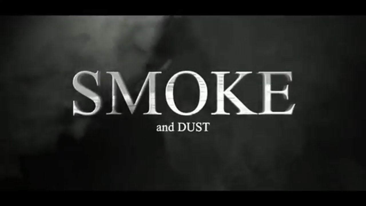 Trendz OCE Entitled: Smoke and Dust - YouTube