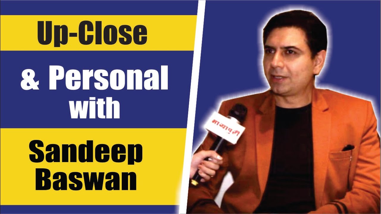 Up, Close & Personal with Sandeep Baswana l Dil Diyaan Gallaan Serial ...