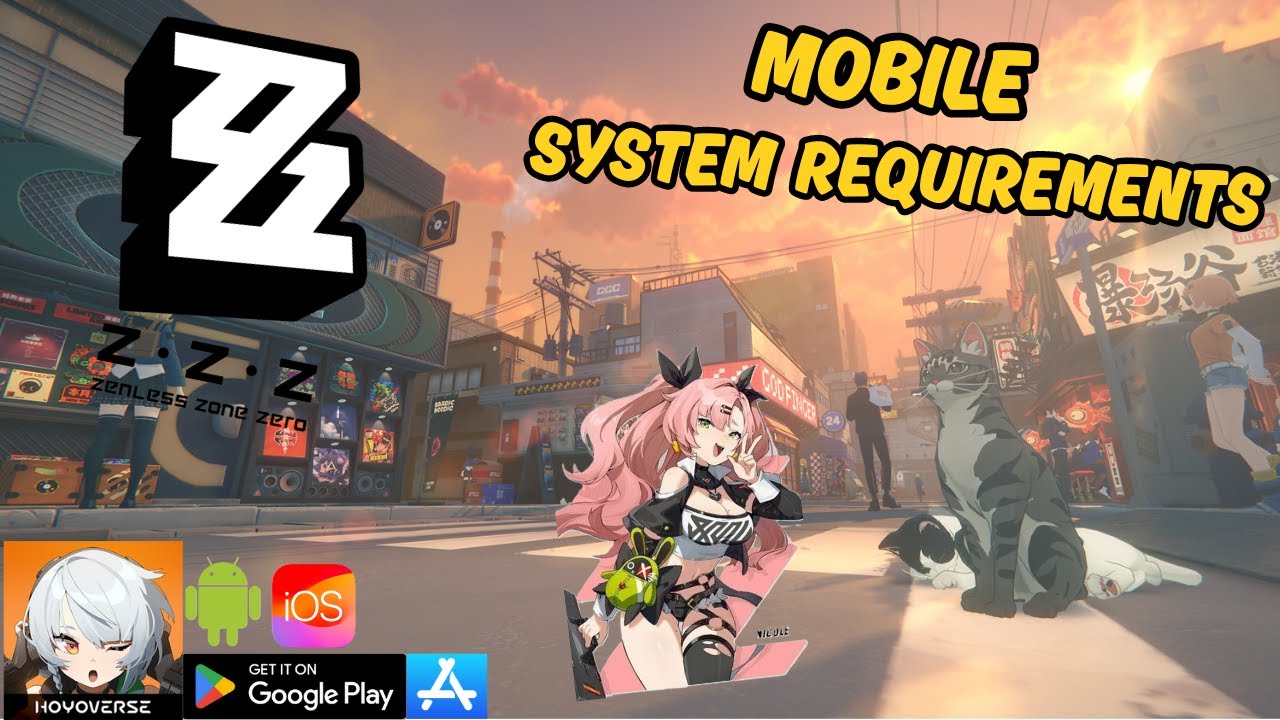 Zenless Zone Zero Mobile System Requirements - YouTube