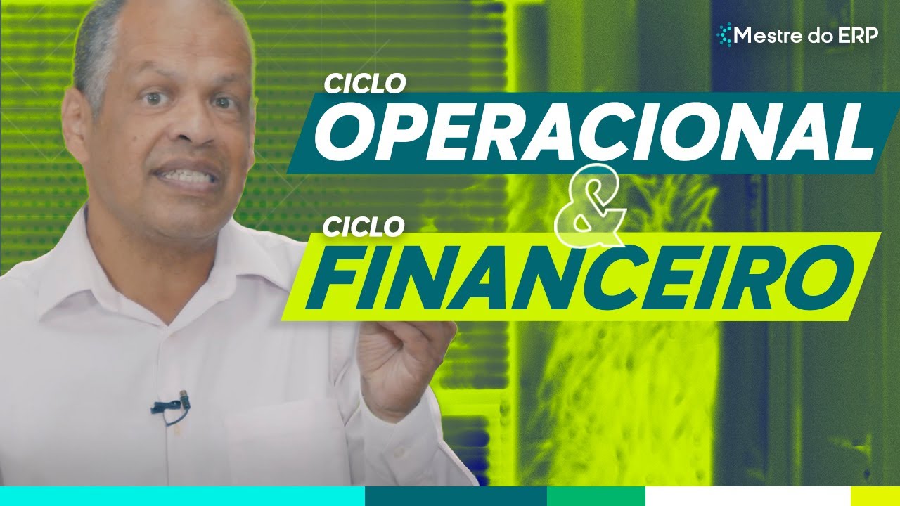 Conceitos e prática sobre Ciclo Operacional e Ciclo Financeiro - YouTube