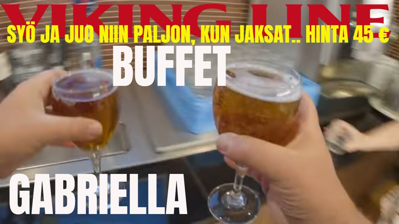 VIKING LINE GABRIELLA 🇫🇮 buffet UNLIMITED FOOD and DRINKS - YouTube