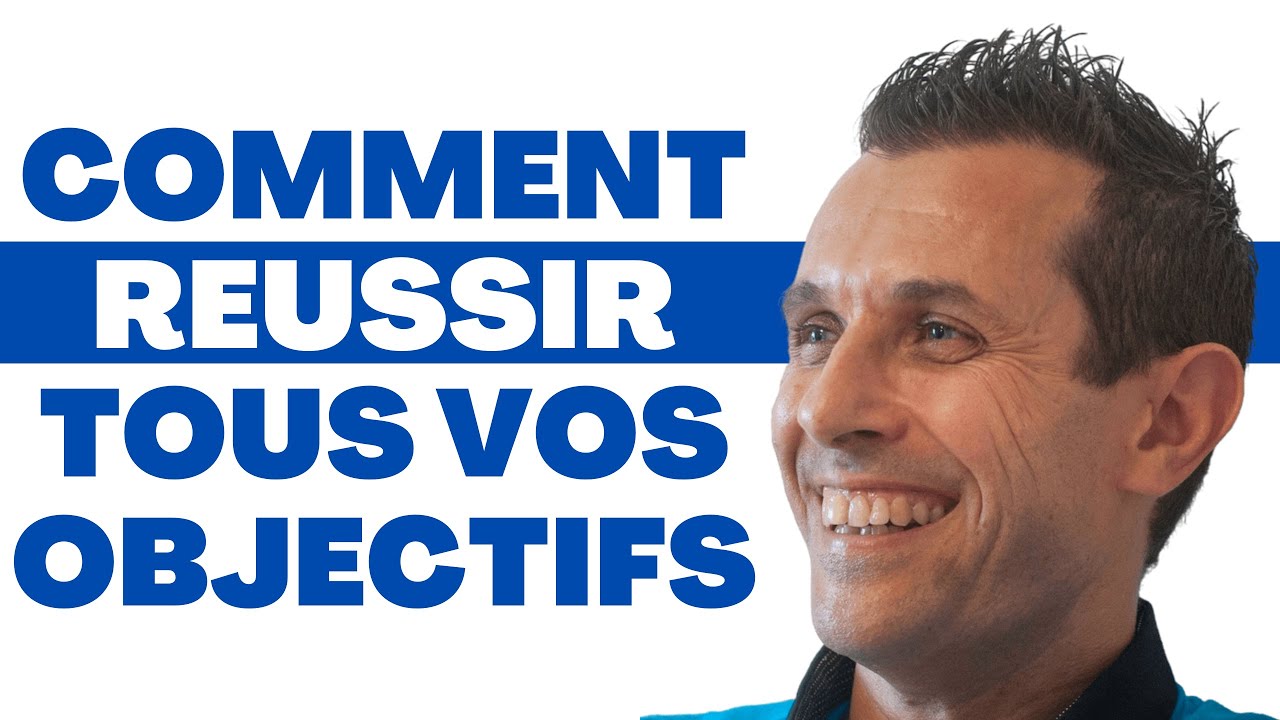Comment Réussir Tous vos Objectifs ! - Développement Personnel avec ...