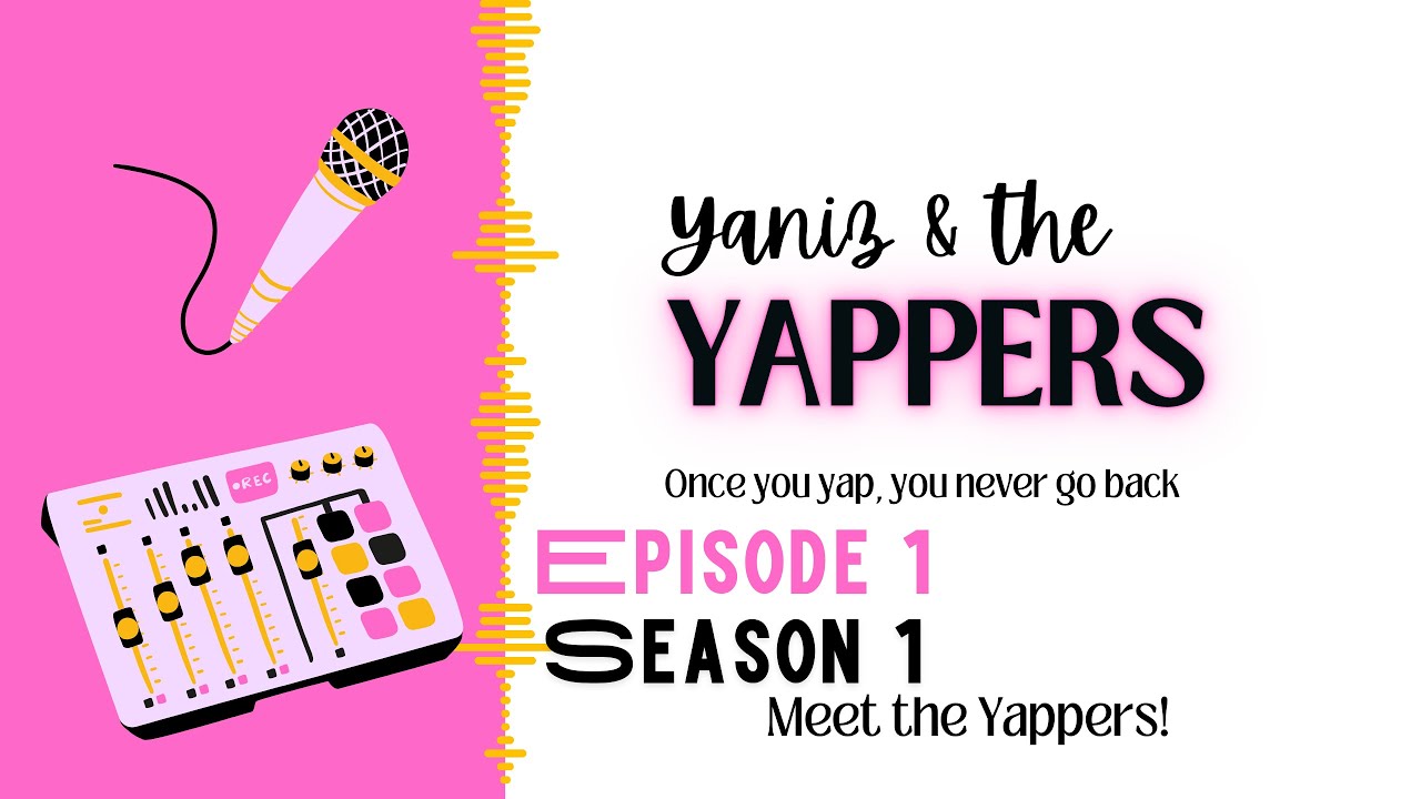 Meet The Yappers - |Yaniz & The Yappers| (Episode 1 S1) - YouTube