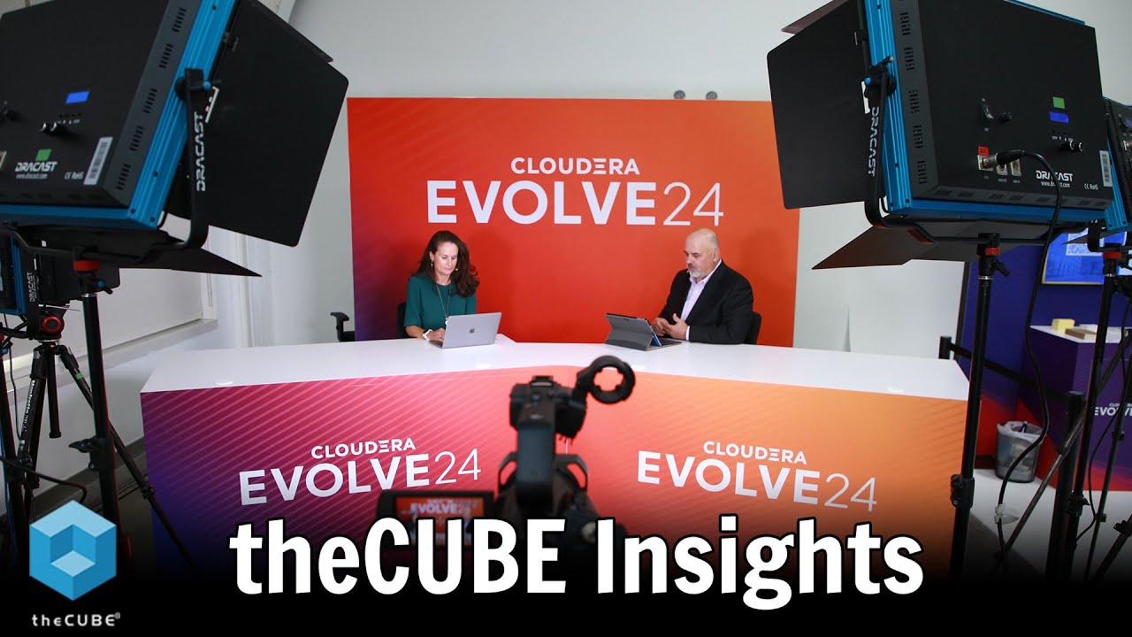 theCUBE Insights | Cloudera Evolve 2024 - YouTube